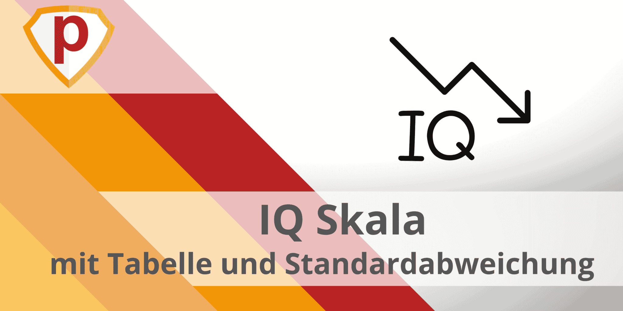 ᐅ IQ Skala mit Tabelle und Standardabweichung - IQ Skala Test - Plakos ...