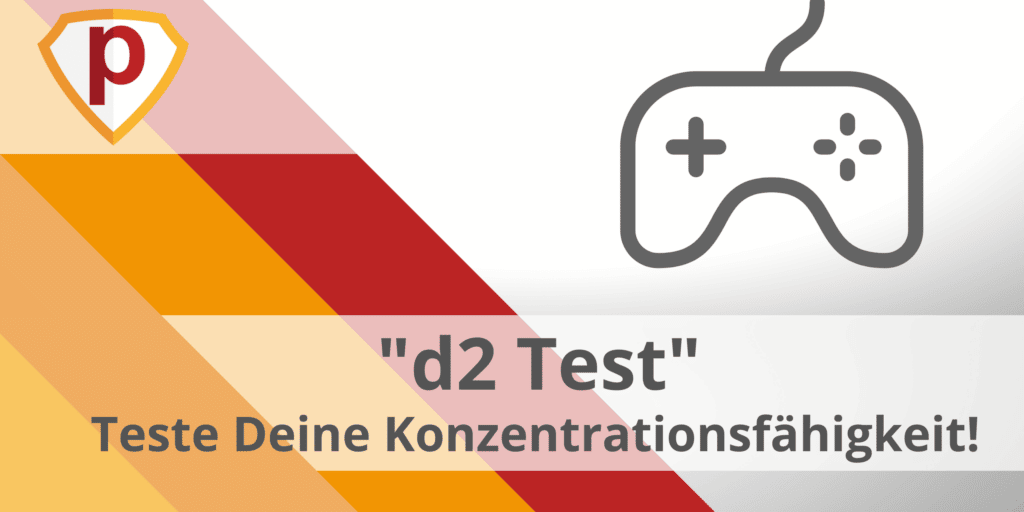 d2 Test - Wie gut steht es um Deine Konzentration? Teste es!