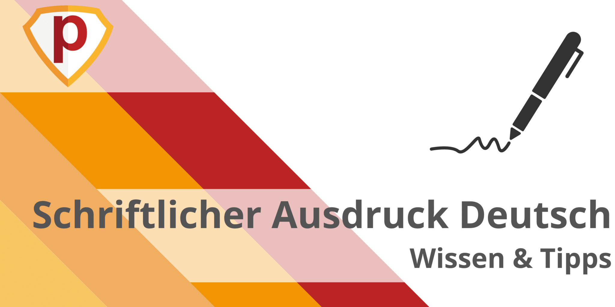 Schriftlicher Ausdruck Deutsch - Wissen & Tipps | Plakos