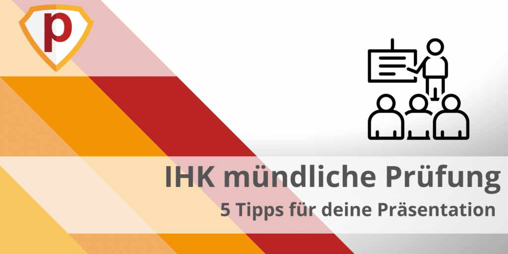 Präsentation richtig halten | IHK mündliche Prüfung
