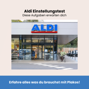 Aldi Einstellungstest: Diese Aufgaben erwarten dich - Plakos Akademie