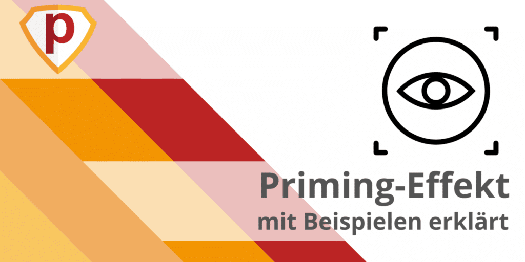 Priming-Effekt einfach erklärt mit Beispielen - Plakos Akademie